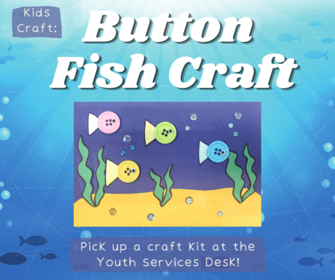 Take & Make - Button Fish Craft | Bartlesville Public Library