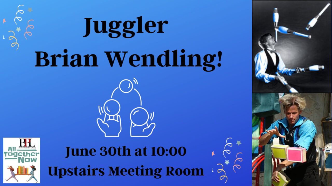 Juggler Brian Wendling | Bartlesville Public Library